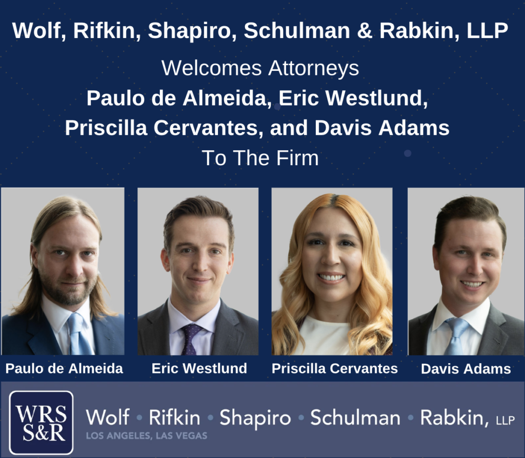WOLF RIFKIN SHAPIRO SCHULMAN & RABKIN, LLP WELCOMES ATTORNEYS PAULO DE ...